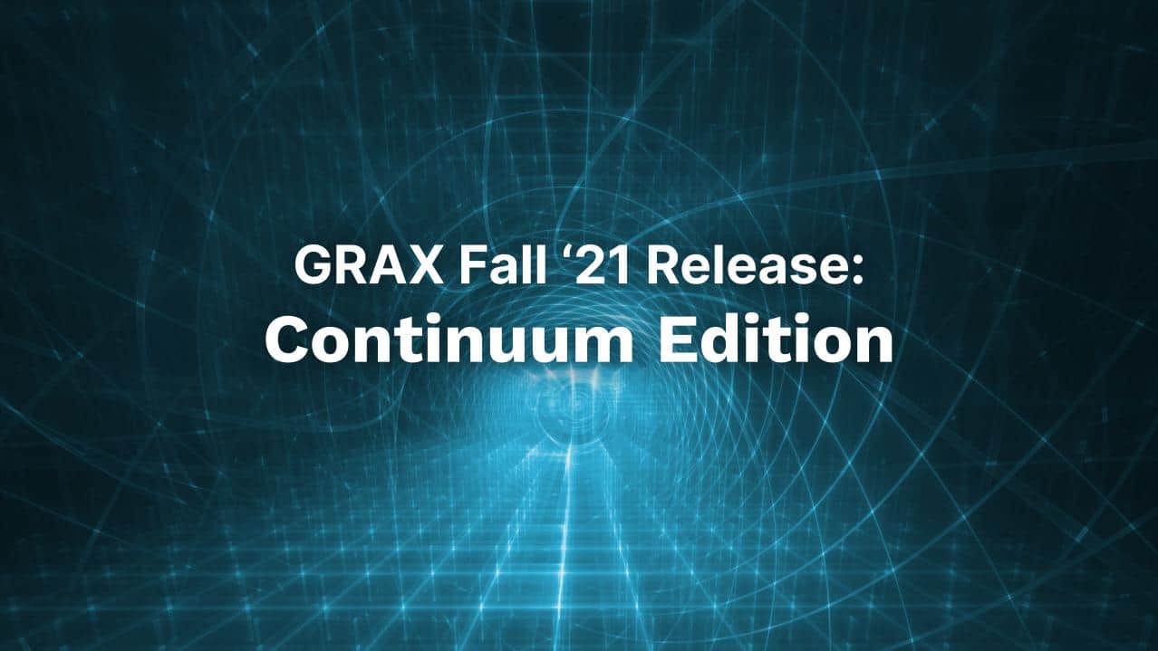 The GRAX Continuum Edition is here! - GRAX
